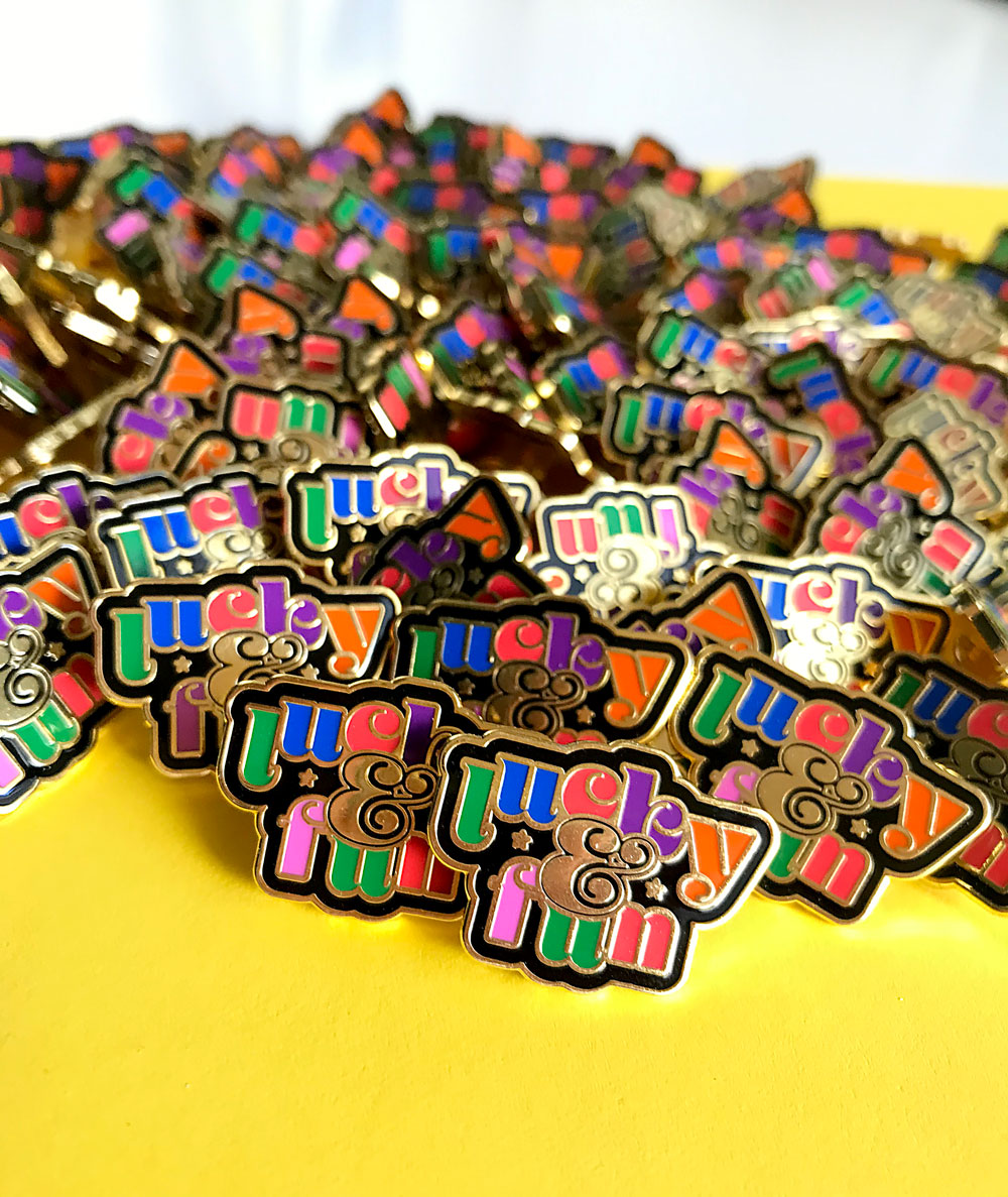 Lucky and Fun Enamel Pin